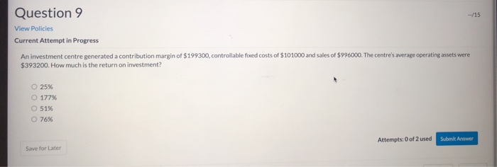Solved --/15 Question 9 View Policies Current Attempt in | Chegg.com
