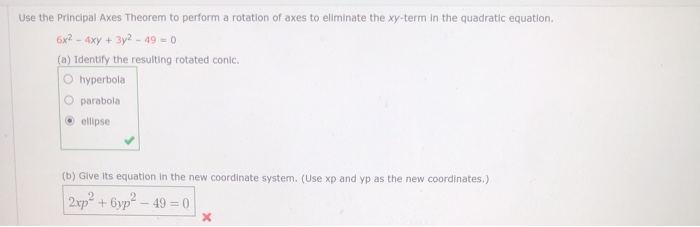 Solved Use the Principal Axes Theorem to perform a rotation | Chegg.com