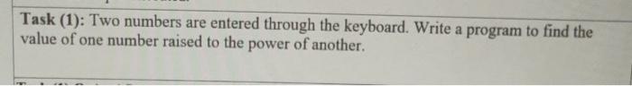 Solved Task (1): Two numbers are entered through the | Chegg.com