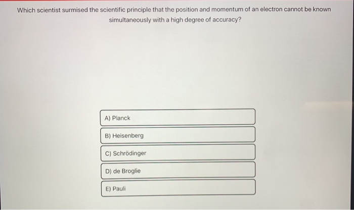 Solved: Which Scientist Surmised The Scientific Principle ... | Chegg.com