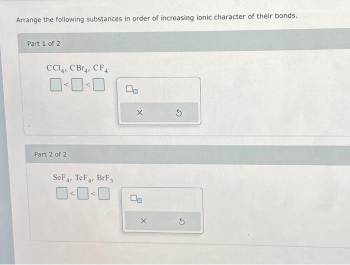 Solved Arrange the following substances in order of | Chegg.com