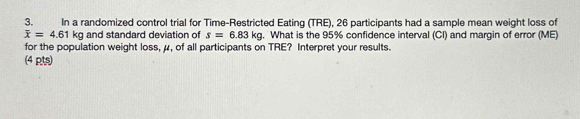 Solved In a randomized control trial for Time-Restricted | Chegg.com