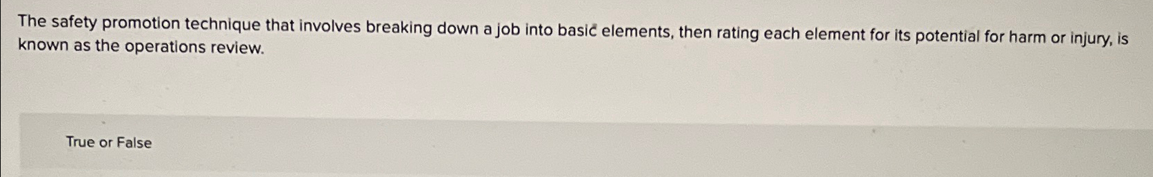 Solved The safety promotion technique that involves breaking | Chegg.com