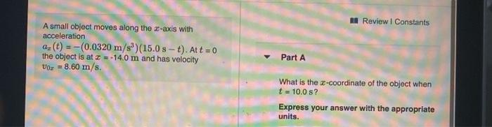 Solved A Review | Constants A small object moves along the | Chegg.com