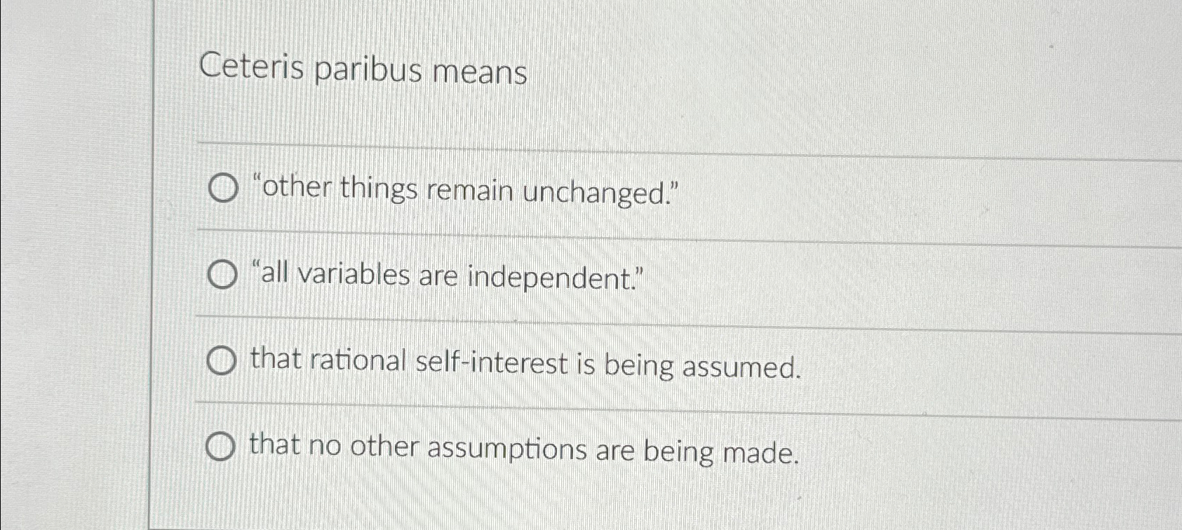 Solved Ceteris paribus means"other things remain | Chegg.com