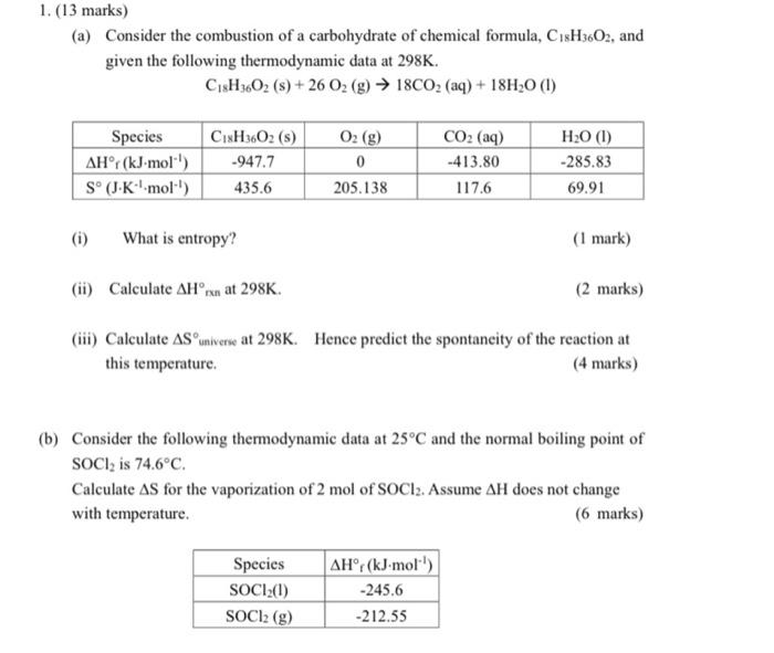 Solved 1. (13 marks) (a) Consider the combustion of a | Chegg.com