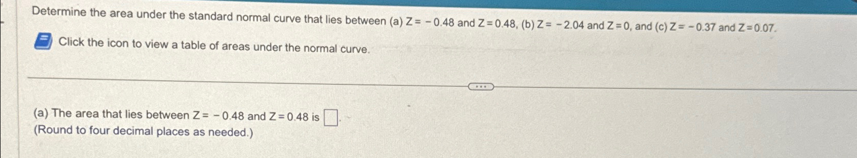 Solved Determine the area under the standard normal curve | Chegg.com
