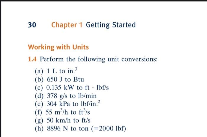 Solved 30 Chapter 1 Getting Started Working with Units 1.4 | Chegg.com
