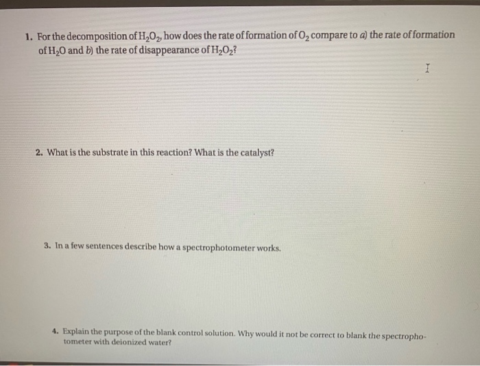 Solved 1. For the decomposition of H20, how does the rate of | Chegg.com