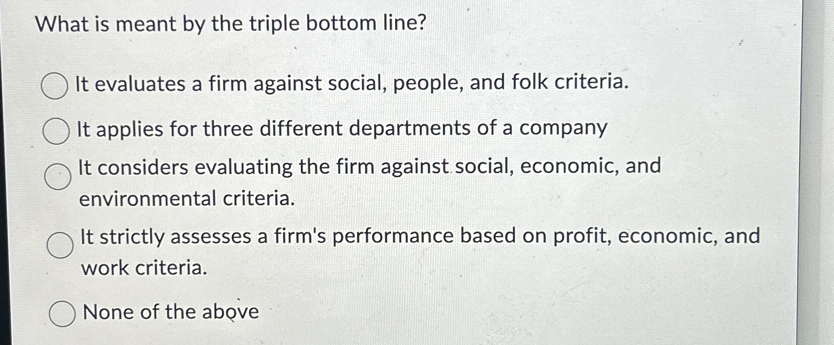 Solved What is meant by the triple bottom line?It evaluates | Chegg.com