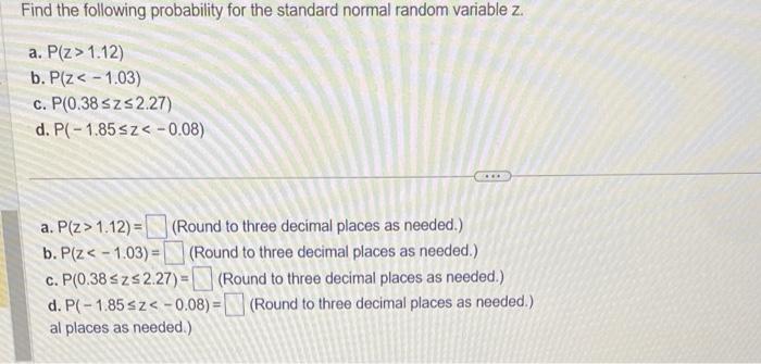 Solved Find the following probability for the standard | Chegg.com