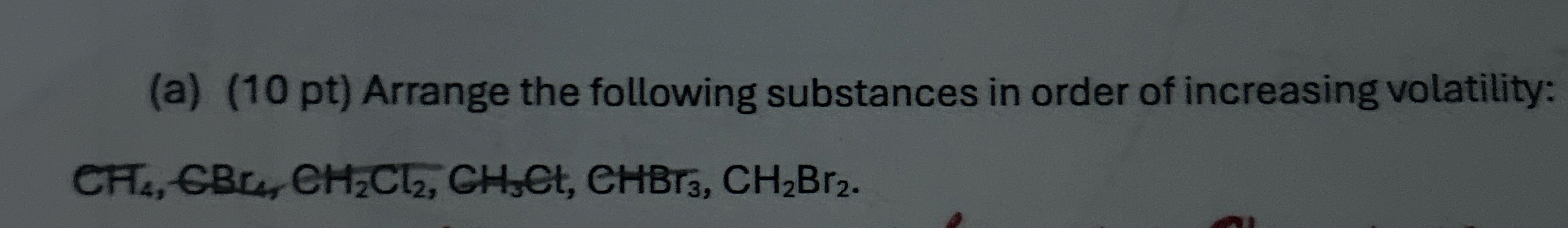 Solved (a) (10 ﻿pt) ﻿Arrange the following substances in | Chegg.com