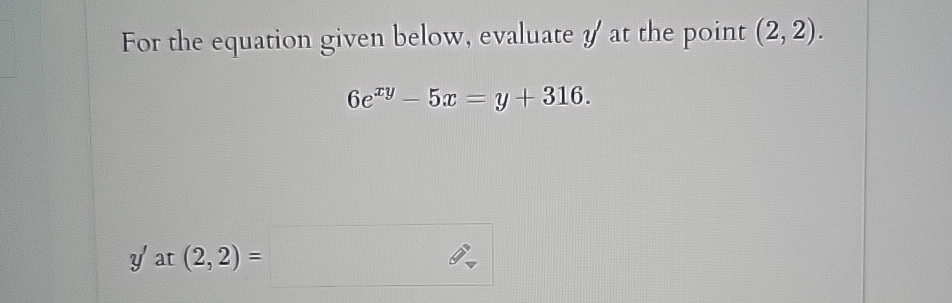 Solved For the equation given below, evaluate y' ﻿at the | Chegg.com