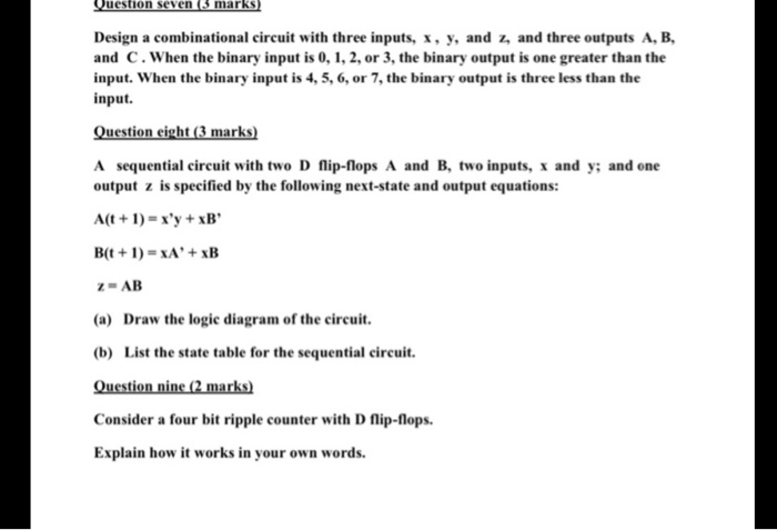 Solved Question seven 3 marks) Design a combinational | Chegg.com