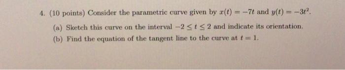 Solved 1. (10 points) Consider the parametric curve given by | Chegg.com