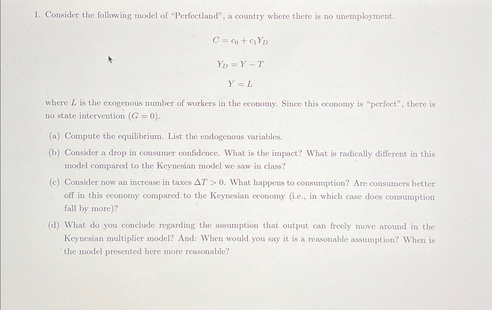 Solved Consider the following model of "Perfectland", a | Chegg.com