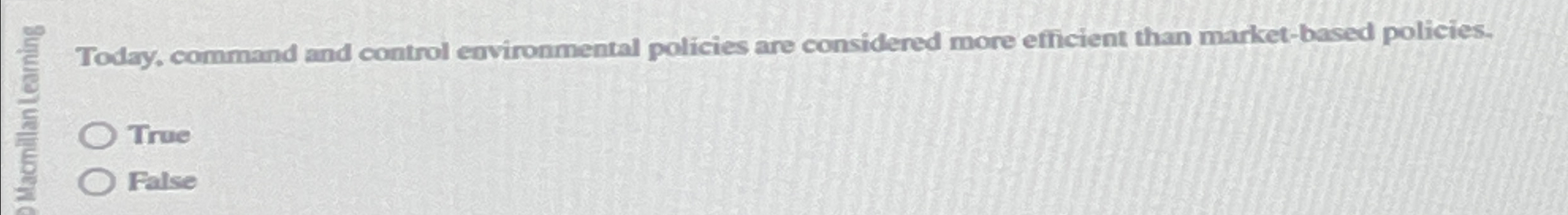 Solved Today, command and control eovironmental policies are | Chegg.com