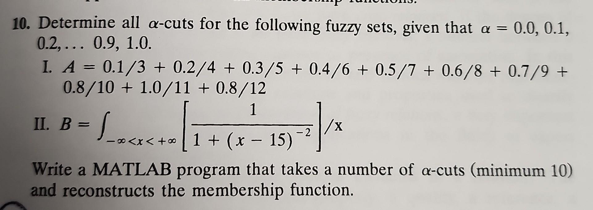 0. Determine all α-cuts for the following fuzzy sets, | Chegg.com