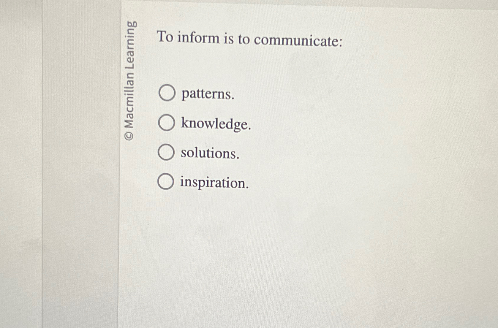 Solved To inform is to | Chegg.com