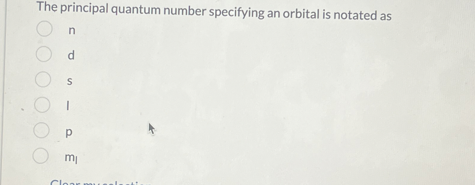Solved The principal quantum number specifying an orbital is | Chegg.com