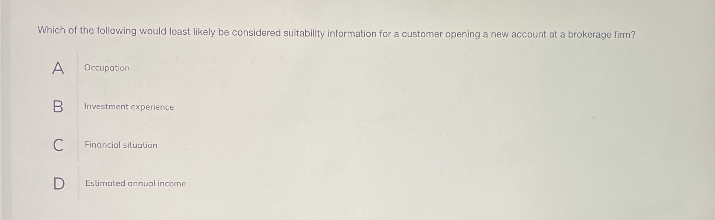 Solved Which of the following would least likely be | Chegg.com