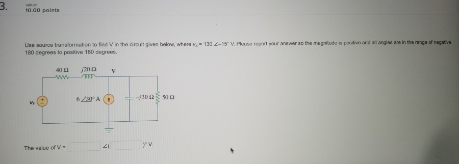 Solved Value 10.00 points Use source transformation to find | Chegg.com