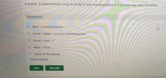 Solved A Queue If Implemented Using An Array Of Size