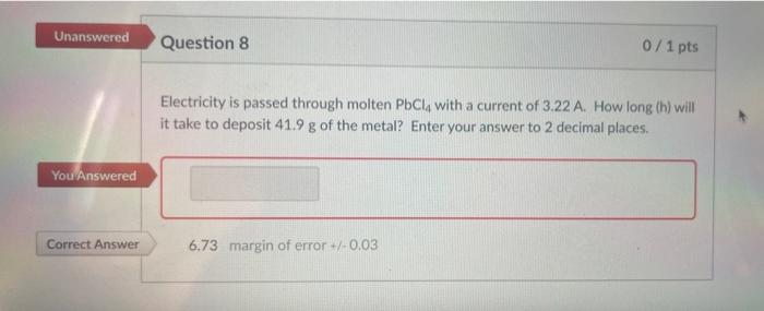 Solved Electricity is passed through molten PbCl4 with a | Chegg.com