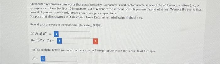 Solved A computer system uses passwords that contain exactly | Chegg.com