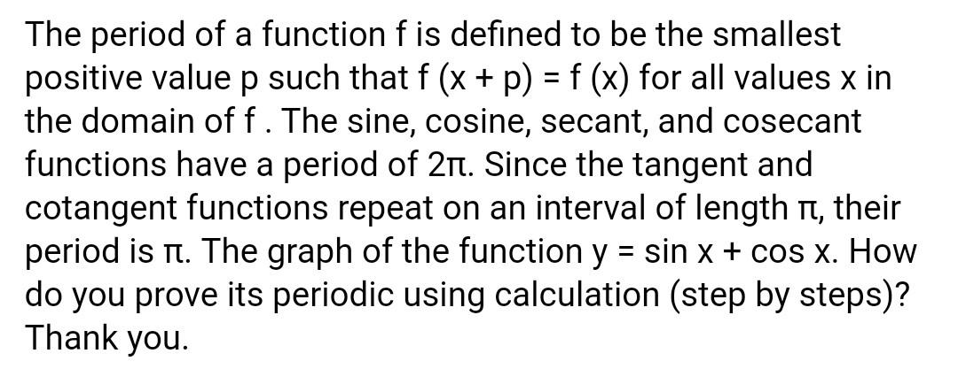 Solved The period of a function f is defined to be the | Chegg.com