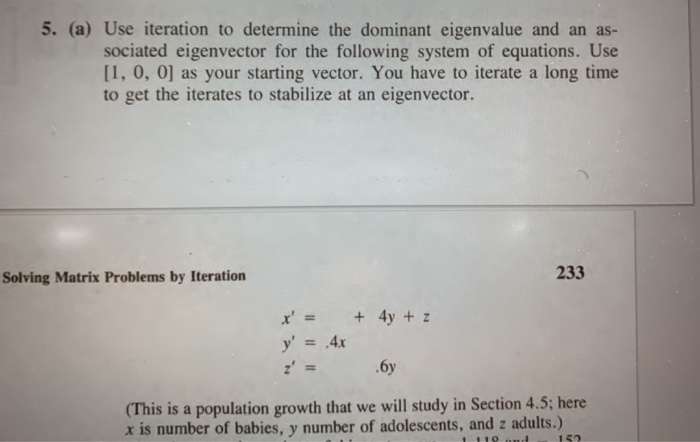 Solved 5. (a) Use iteration to determine the dominant | Chegg.com