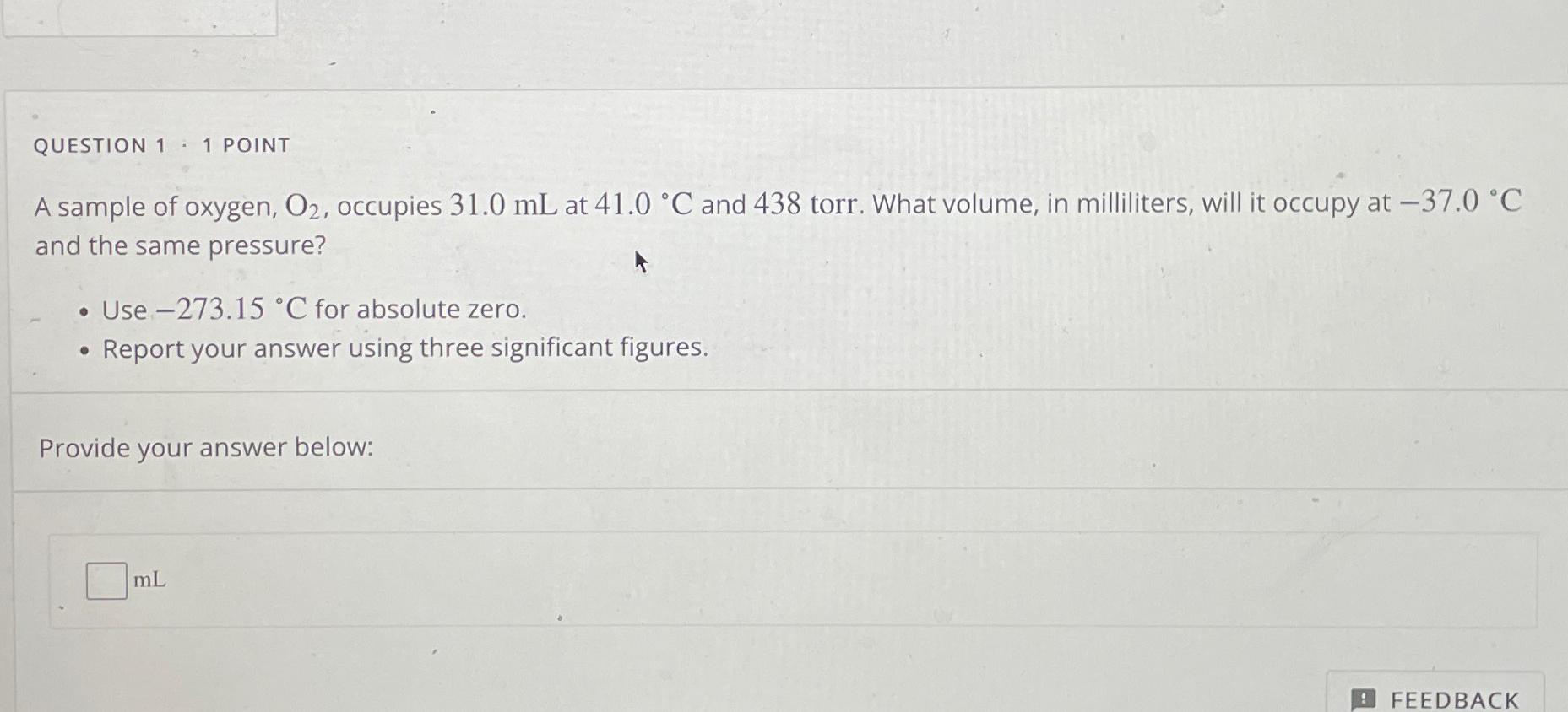 Solved QUESTION 1 ﻿: 1 ﻿POINTA sample of oxygen, O2, | Chegg.com