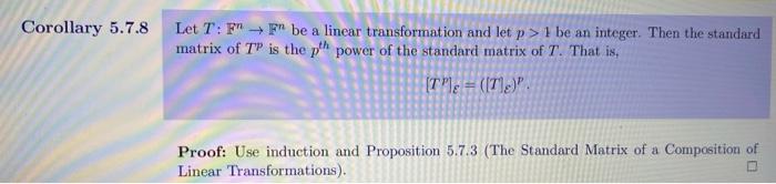 Solved Corollary 5.7.8 Let T:Fn→Fn be a linear | Chegg.com Solved Corollary 5.7.8 Let T:Fn→Fn be a linear | Chegg.com