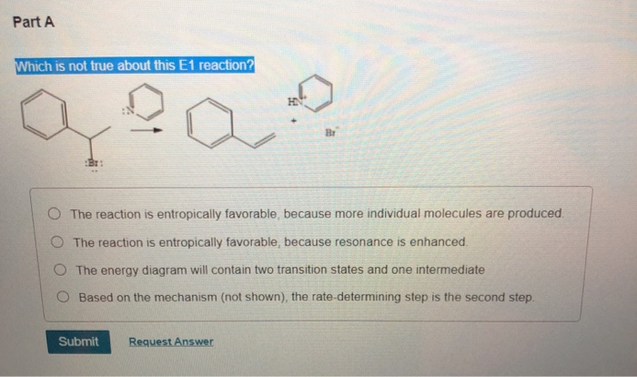 Solved Part A Which is not true about this E1 reaction? H O | Chegg.com