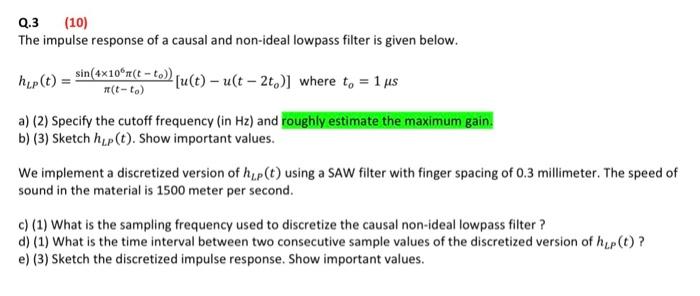 Solved Q.3 (10) The impulse response of a causal and | Chegg.com