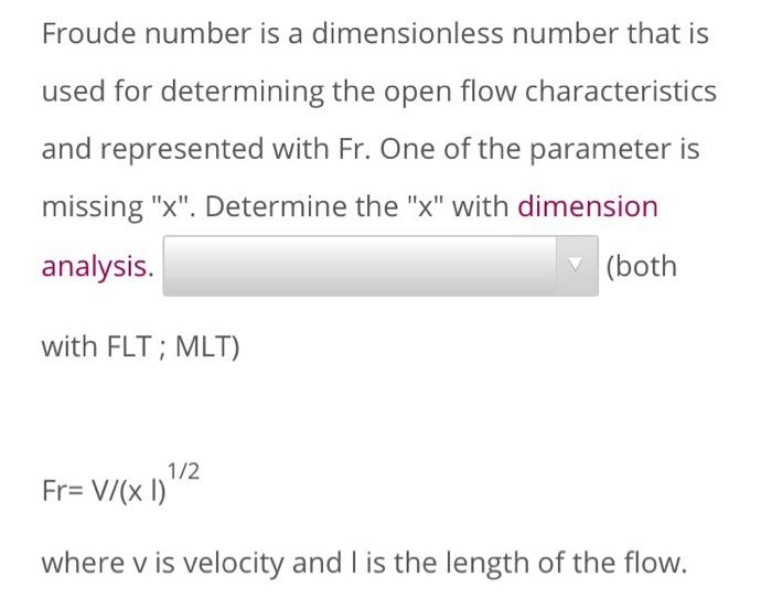 Solved Froude number is a dimensionless number that is used | Chegg.com