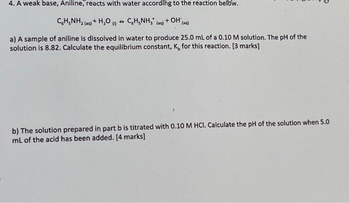 Solved C6H5NH2( aq) +H2O(1)⇔C6H5NH3+(a) )+OH(aq) + a) A | Chegg.com