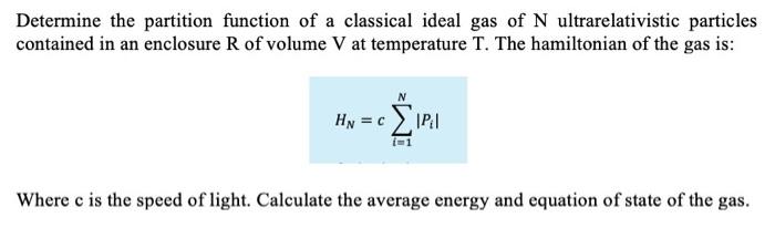 Solved Determine the partition function of a classical ideal | Chegg.com