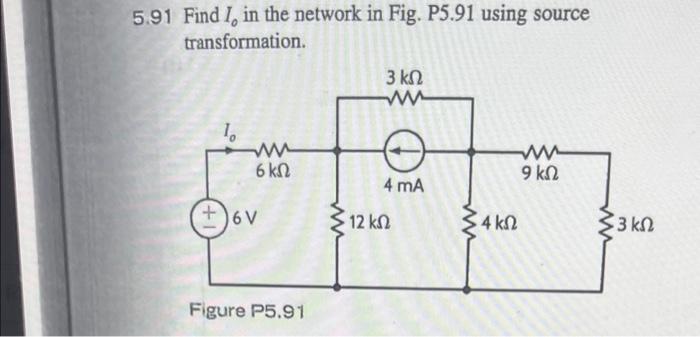 Solved 5.91 Find I0 in the network in Fig. P5.91 using | Chegg.com
