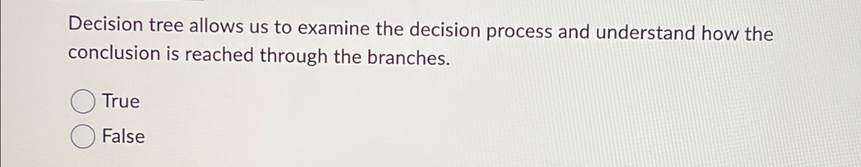 Solved Decision tree allows us to examine the decision | Chegg.com