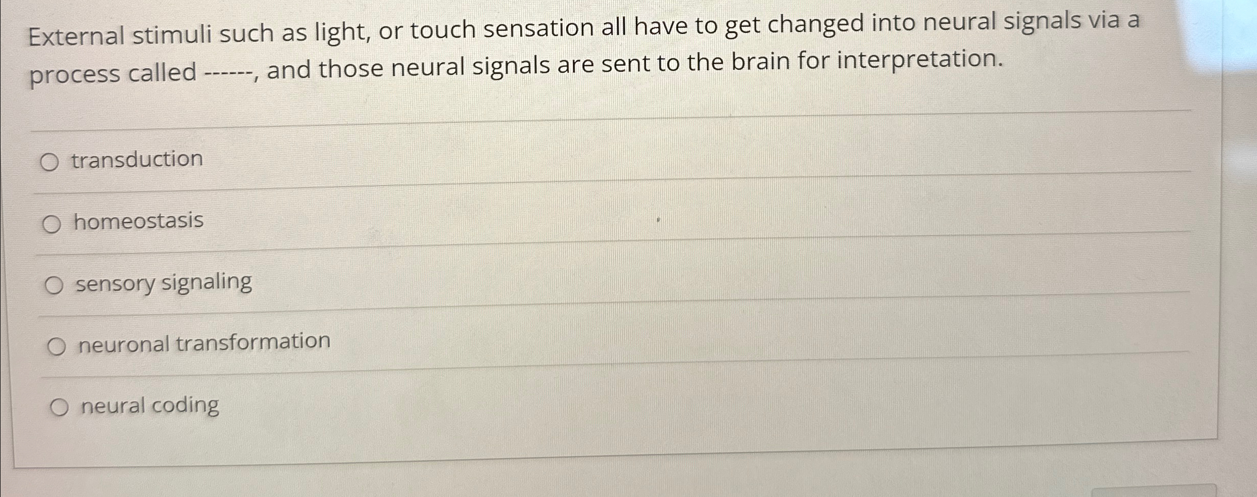 Solved External stimuli such as light, or touch sensation | Chegg.com