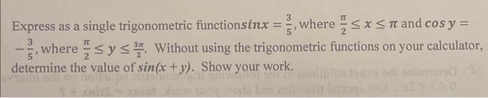 Solved Express as a single trigonometric function sinx=53, | Chegg.com