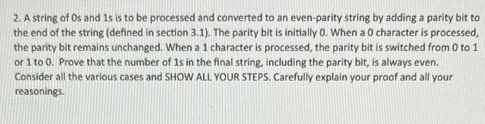 Solved A string of 0 ﻿s and 1s ﻿is to be processed and | Chegg.com