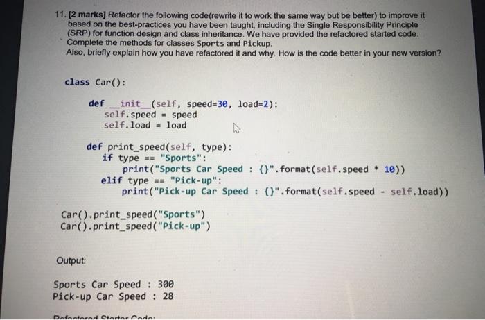 Solved 11. [2 marks] Refactor the following code(rewrite it | Chegg.com