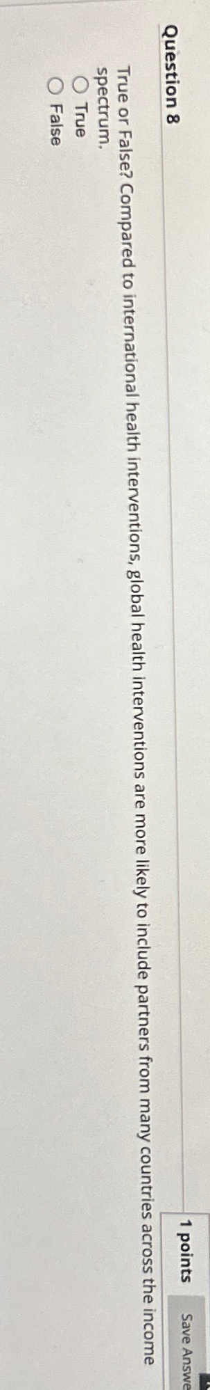Solved Question 81 ﻿pointsSave AnsweTrue or False? Compared | Chegg.com