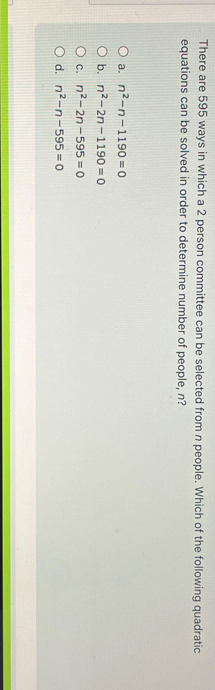 Solved There are 595 ﻿ways in which a 2 ﻿person committee | Chegg.com