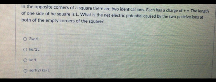 Solved In the opposite corners of a square there are two | Chegg.com