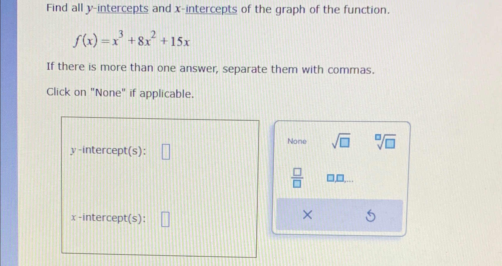 Find all y-intercepts and x-intercepts of the graph | Chegg.com