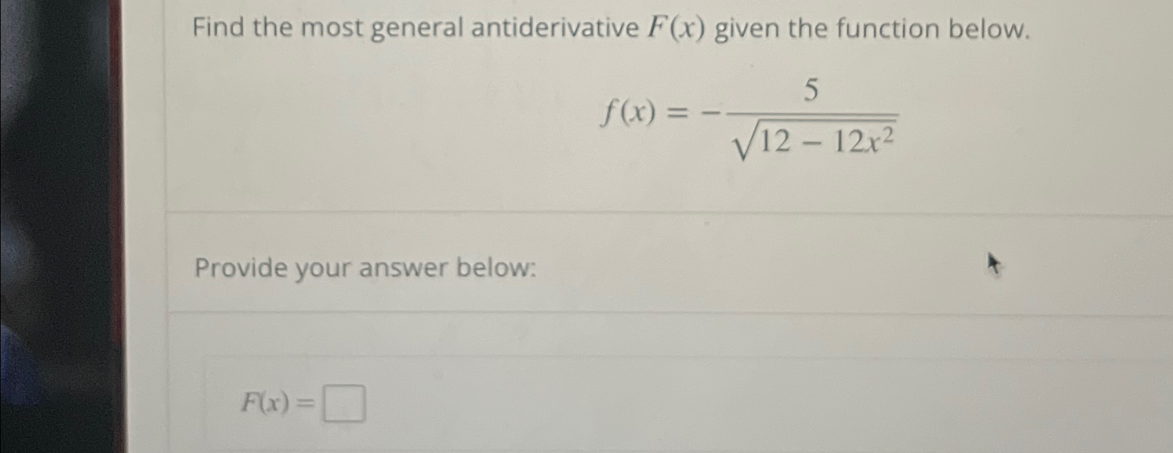 Solved Find the most general antiderivative F(x) ﻿given the | Chegg.com