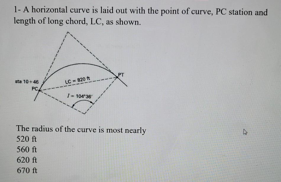Solved 1- A horizontal curve is laid out with the point of | Chegg.com